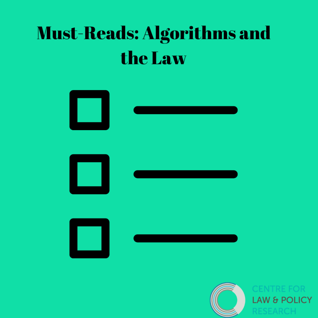 Must-Reads: Algorithms and the Law - Centre for Law & Policy Research