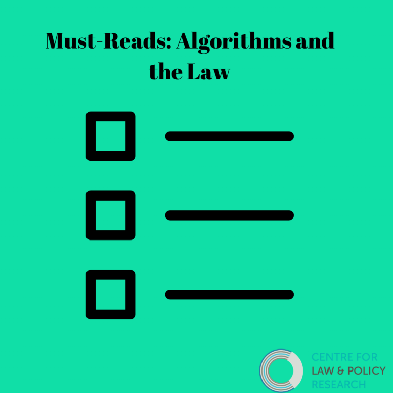 Must-Reads: Algorithms and the Law - Centre for Law & Policy Research