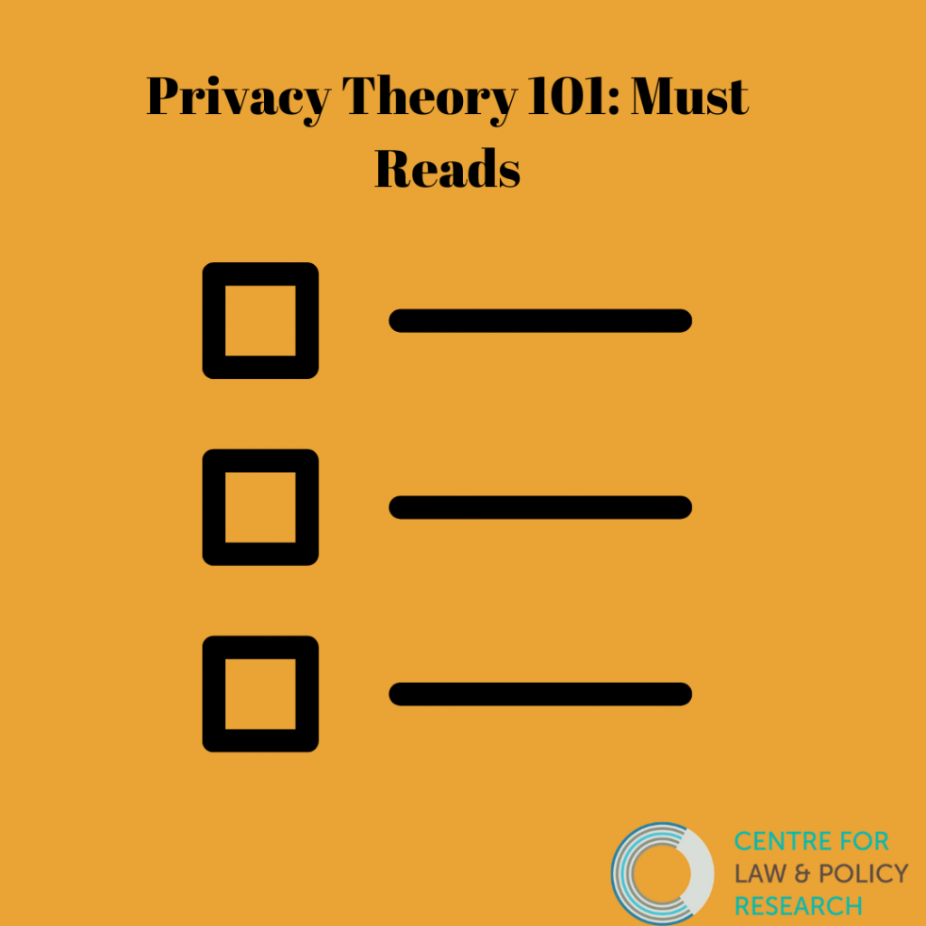 Privacy Theory 101: Must Reads - Centre for Law & Policy Research