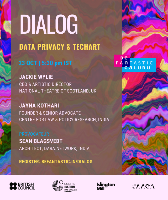 DIALOGUE: Data Privacy & Tech Art - Centre for Law & Policy Research