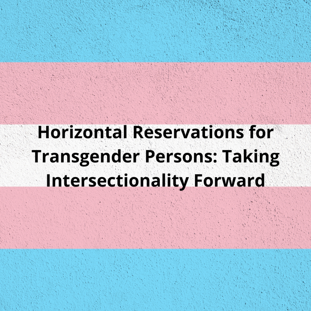 Horizontal Reservations for Transgender Persons : Taking ...
